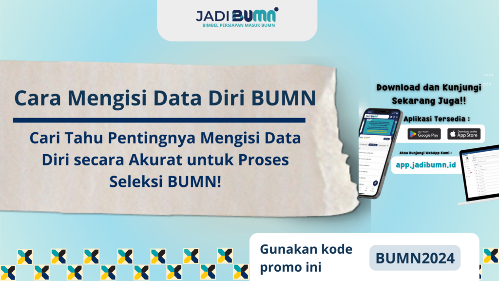 Cara Mengisi Data Diri BUMN - Cari Tahu Pentingnya Mengisi Data