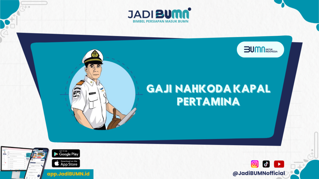 Gaji Nahkoda Kapal Pertamina - Begini Rinciannya! Gaji...