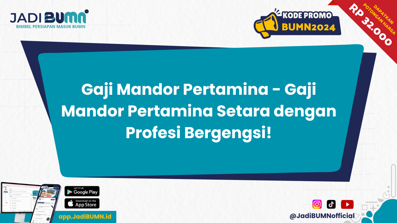 Gaji Mandor Pertamina - Gaji Mandor Pertamina Setara dengan...